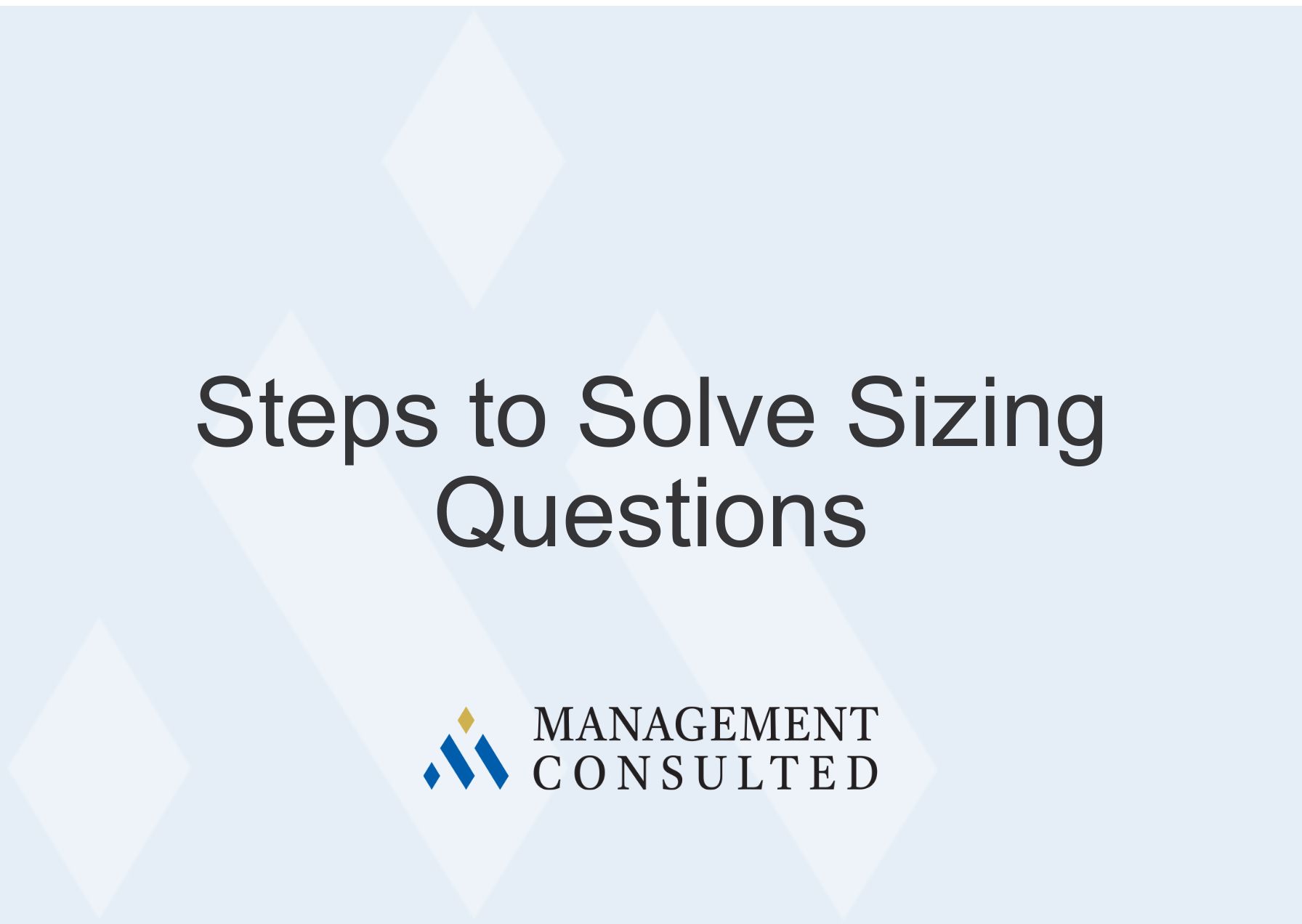 10 steps to solving any sizing question | Management Consulted