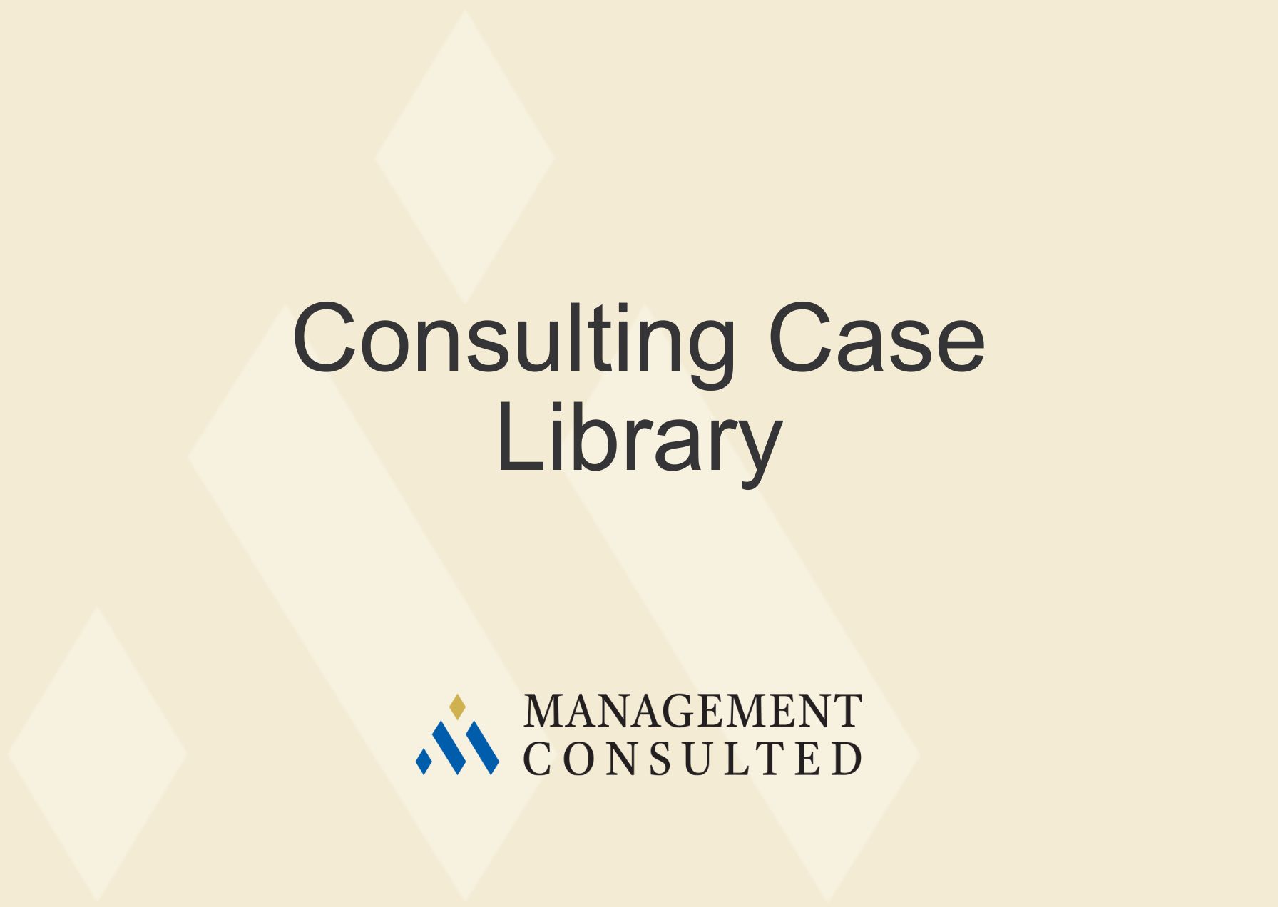 Consulting Case Library | 500+ Consulting Cases | Sample Case Examples