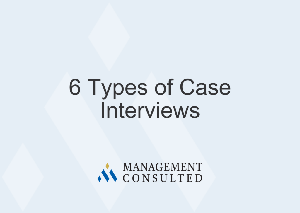 Case Interview | Case Interview Prep | Management Consulted