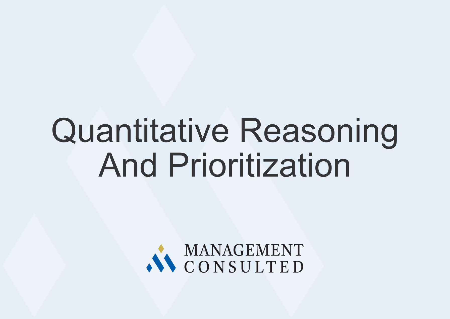 Quantitative Reasoning In Consulting - Management Consulted
