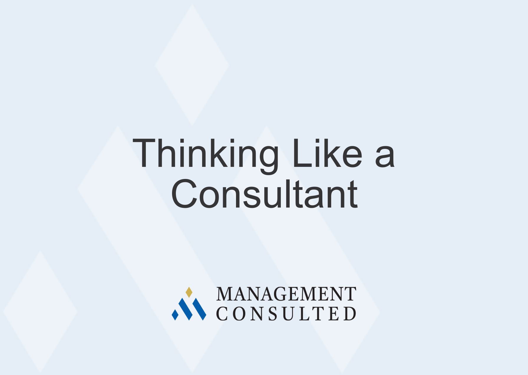 Thinking Like A Consultant - Communicating Core Values