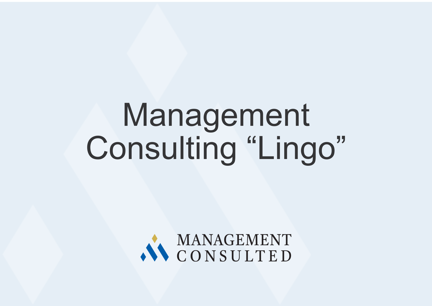 Management consulting lingo - Words and phrases you should know