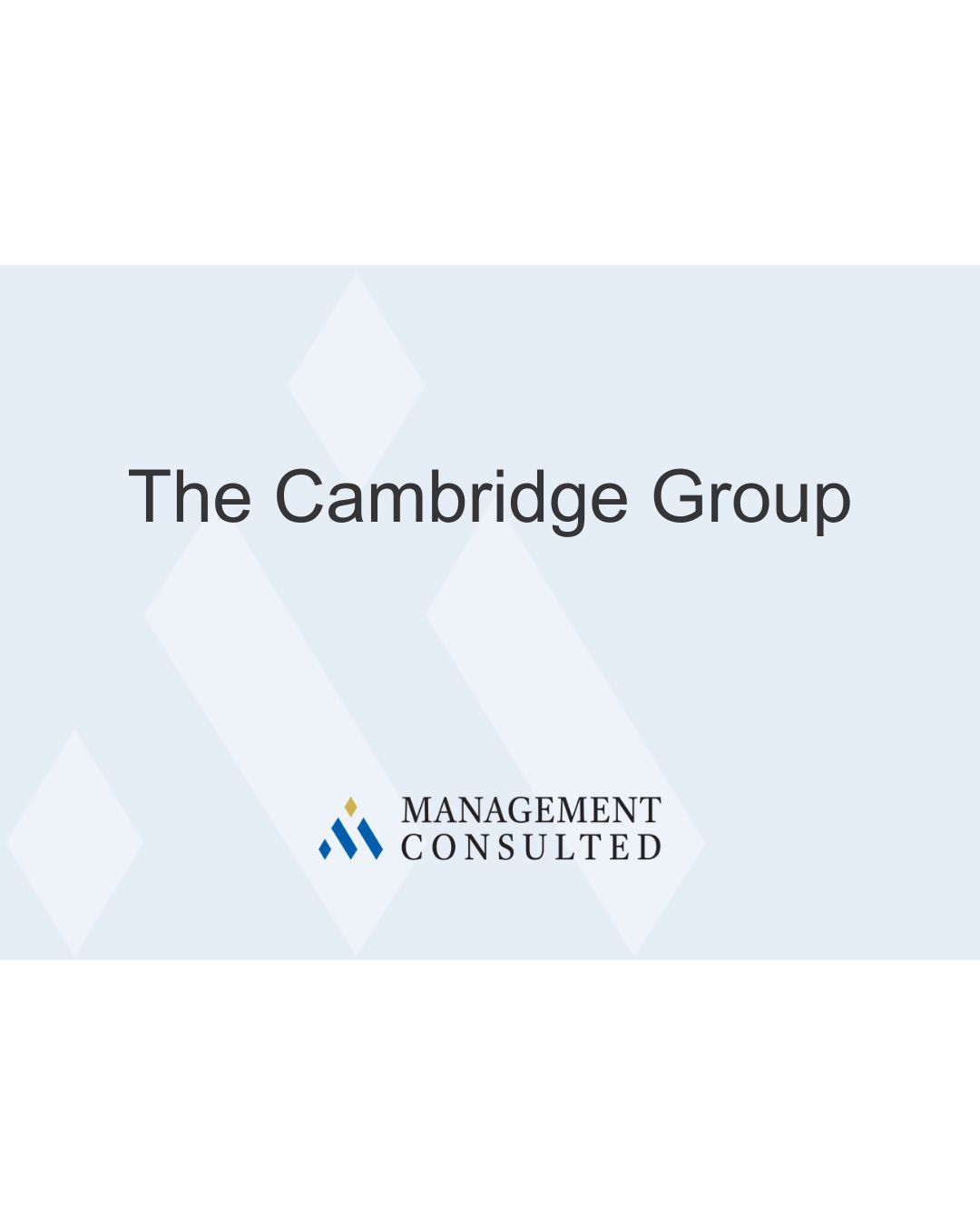 The Cambridge Group | Management Consulted