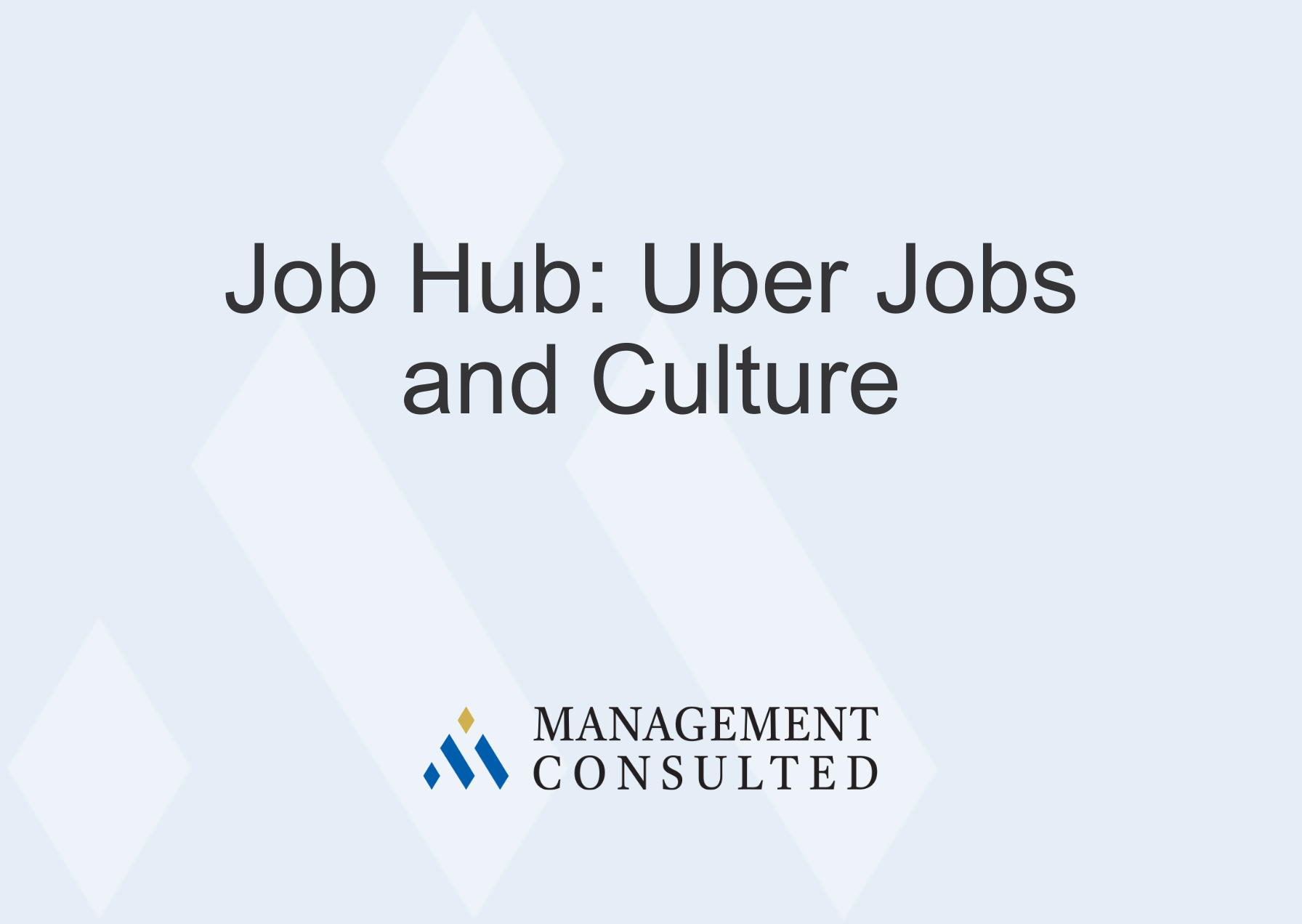 Job Hub: Uber Jobs and Culture | Management Consulted
