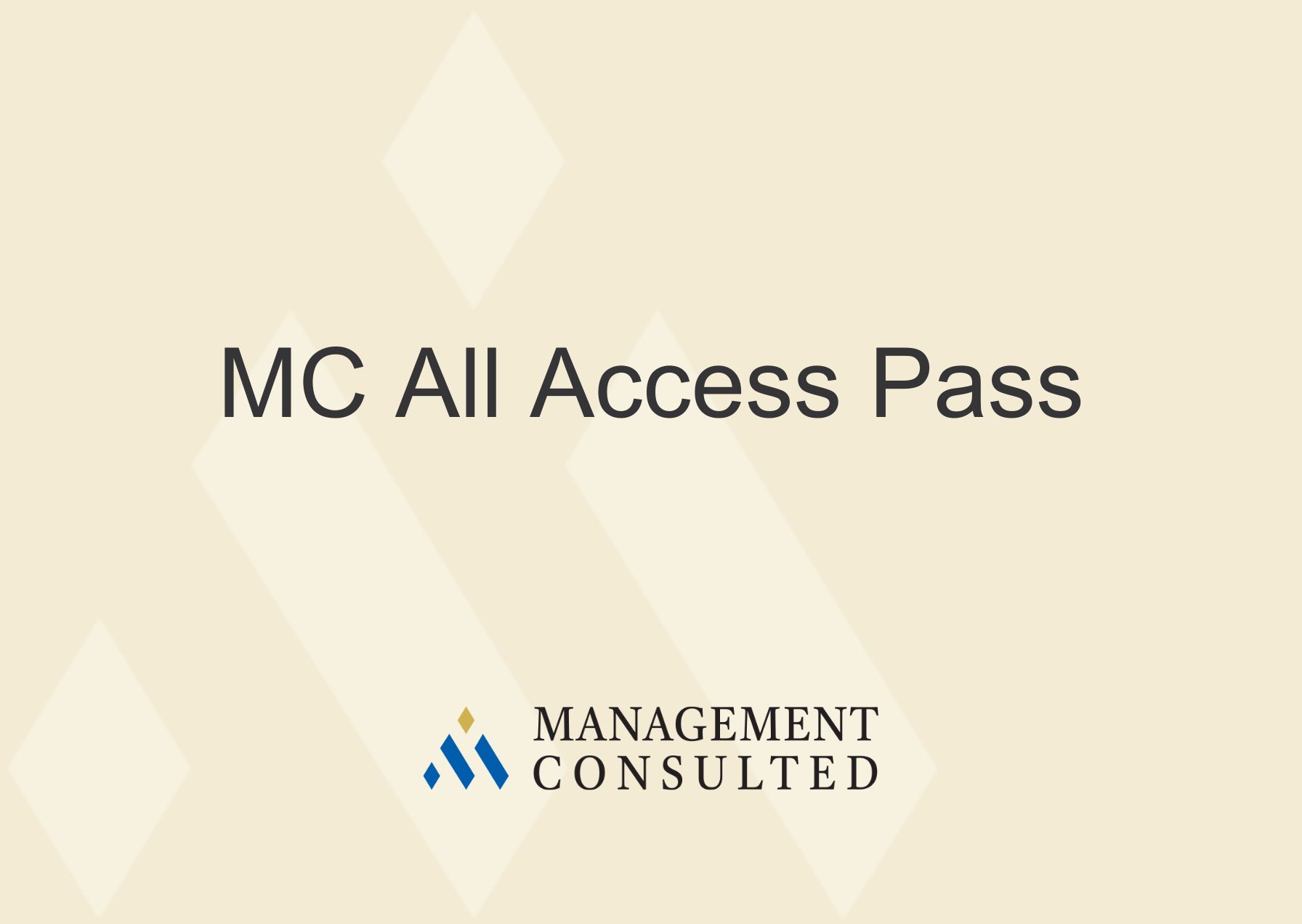 MC All Access Pass | Management Consulted