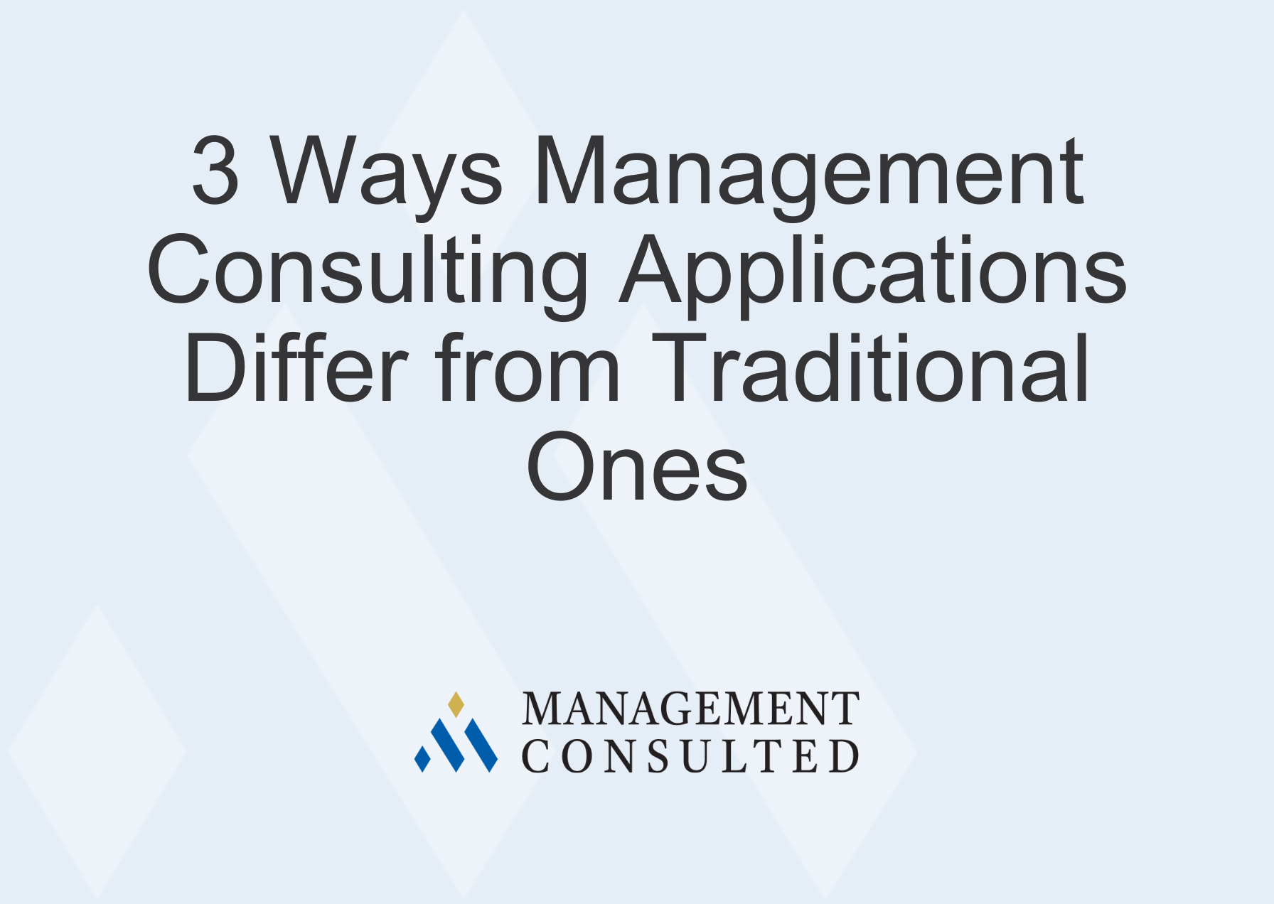 Consulting Vs.Traditional Applications - Management Consulted