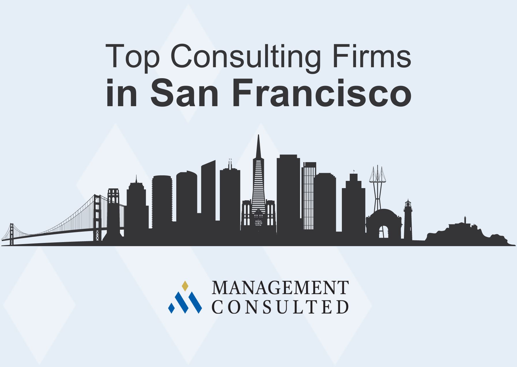 Top Consulting Firms in San Francisco - Management Consulted