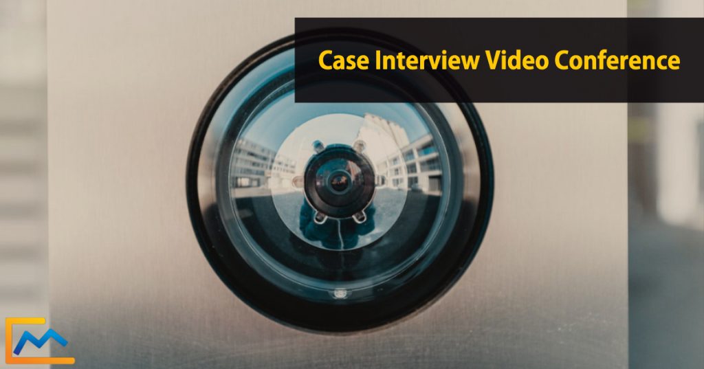 Case Interview Video Conference - Top Tips | Management Consulted