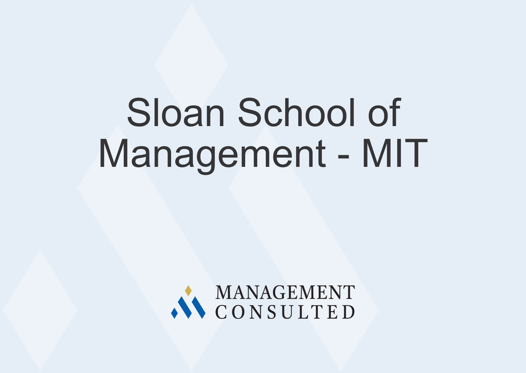 MIT Sloan School of Management | MBA Program for Consulting