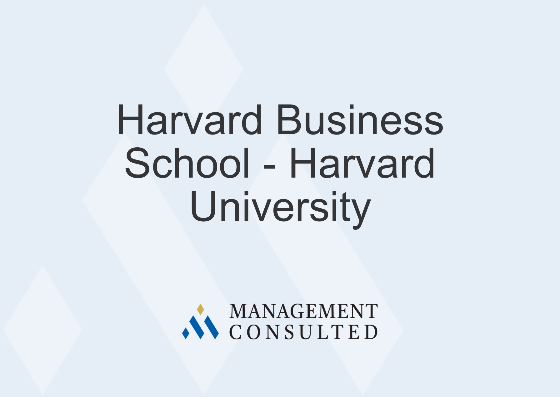 Harvard Business School | MBA Program for Consulting