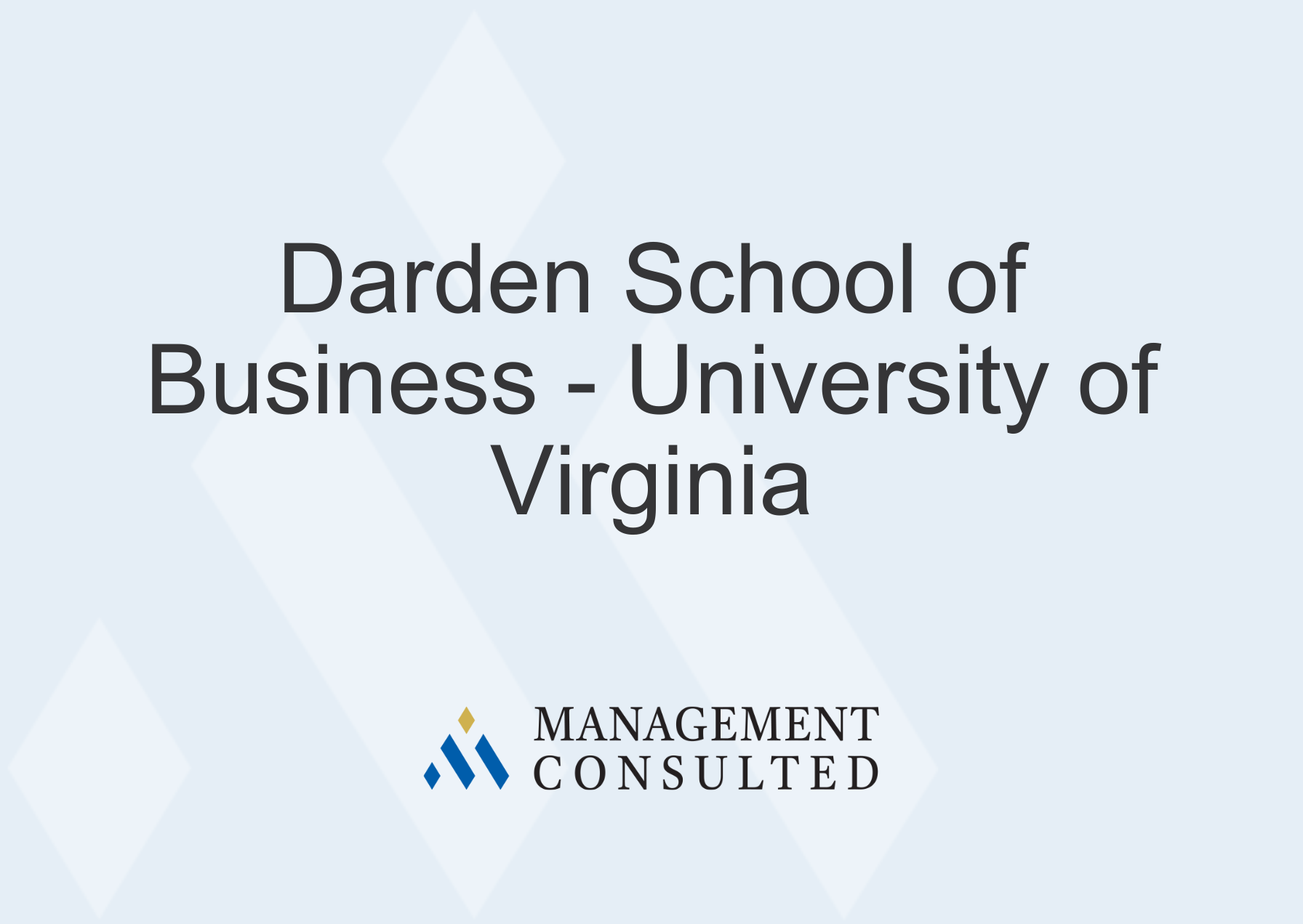 Darden School of Business - MBA Program for Consulting