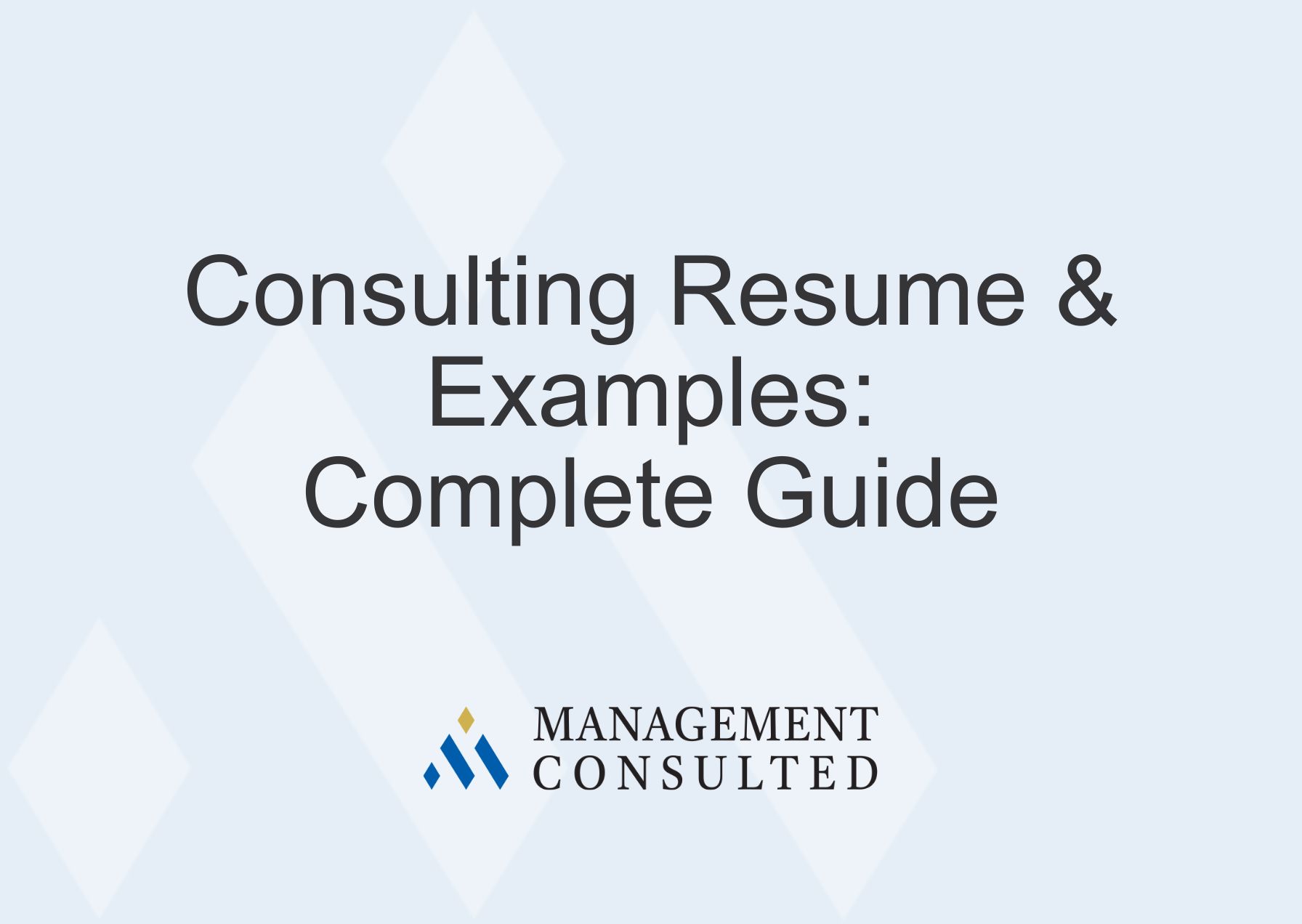 Consulting Resume: Complete Guide