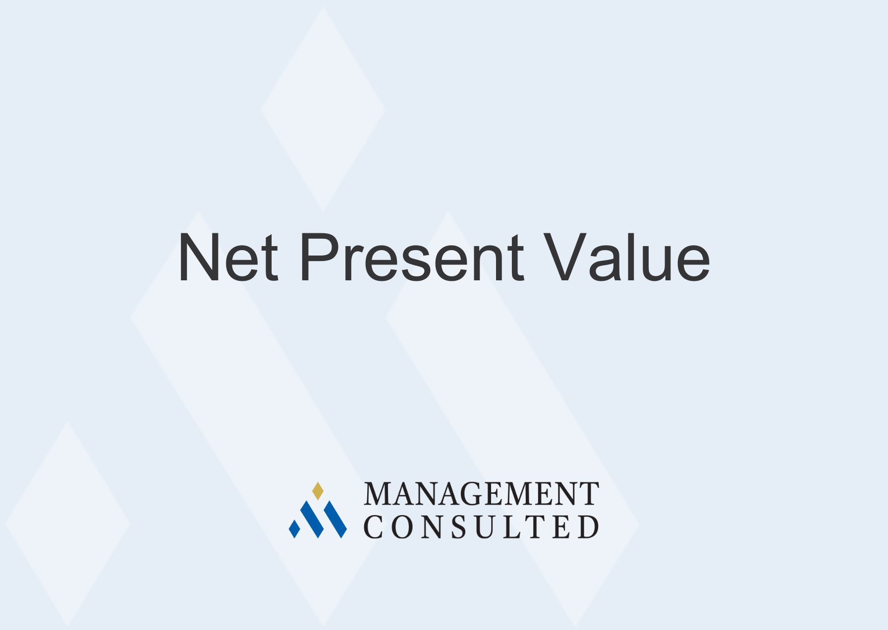 Net Present Value | Case Interview Framework | Management Consulted