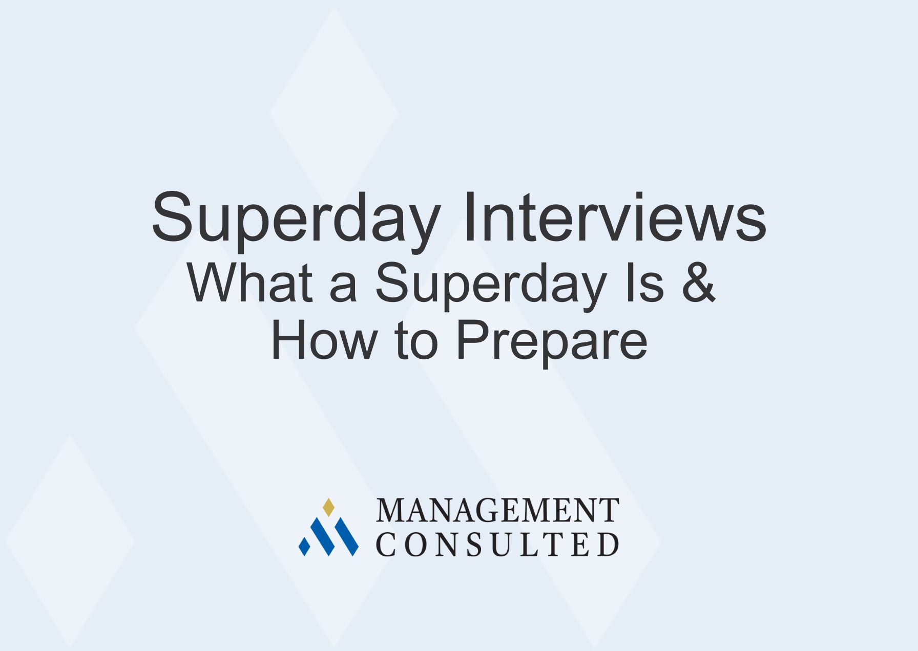 Superday Interviews Explained: What a Superday Is & How to Prepare