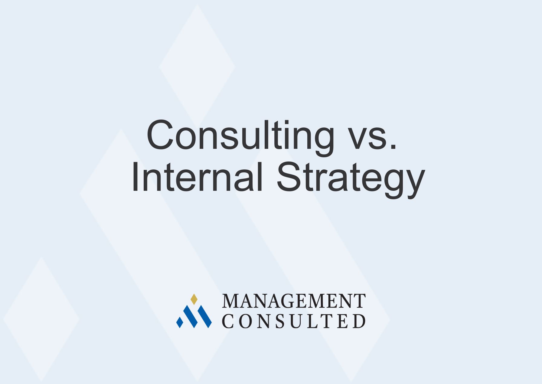 Consulting vs Internal Strategy