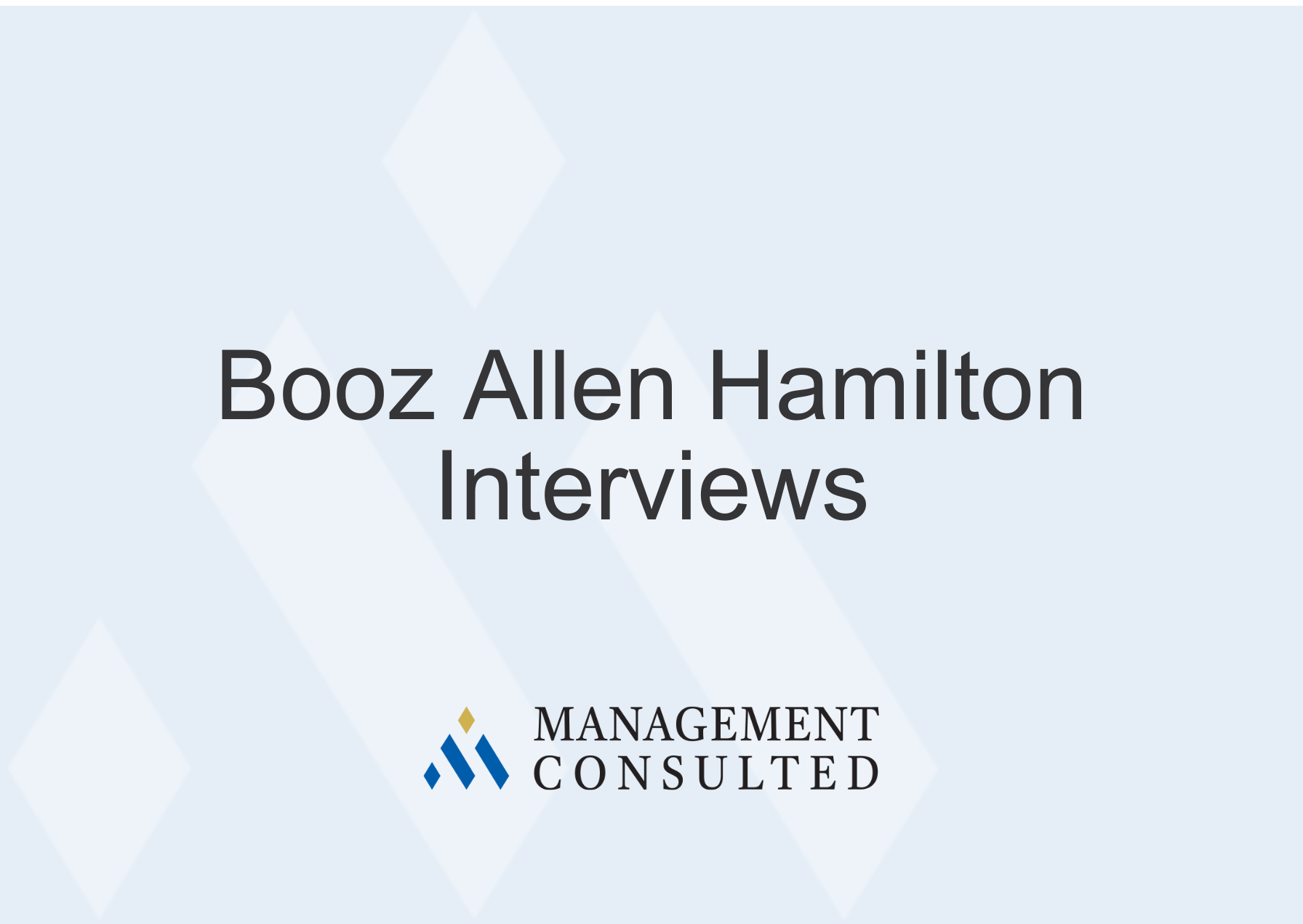 Booz Allen Hamilton Interviews | Management Consulted