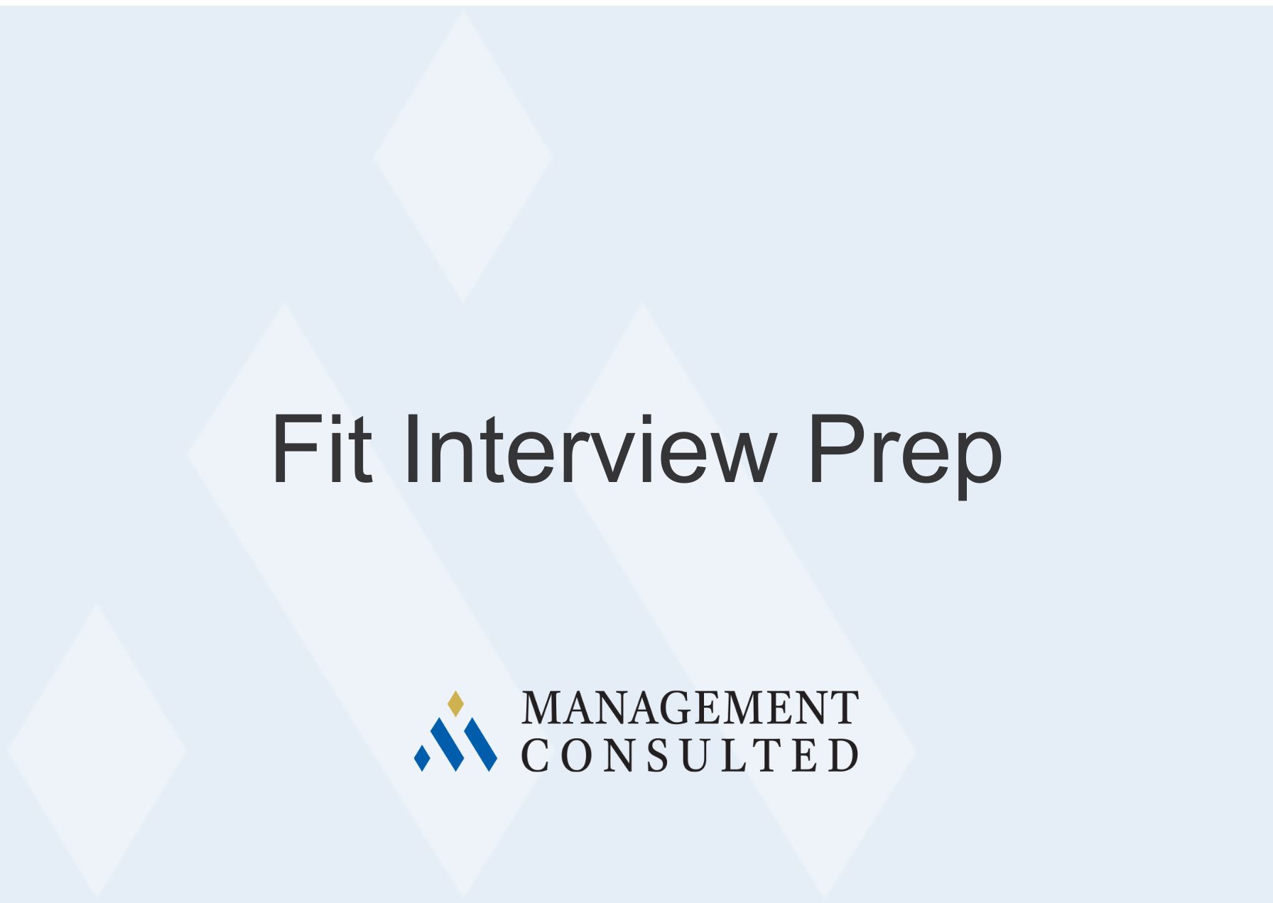 Fit Interview Prep | The Consulting Interview Experts