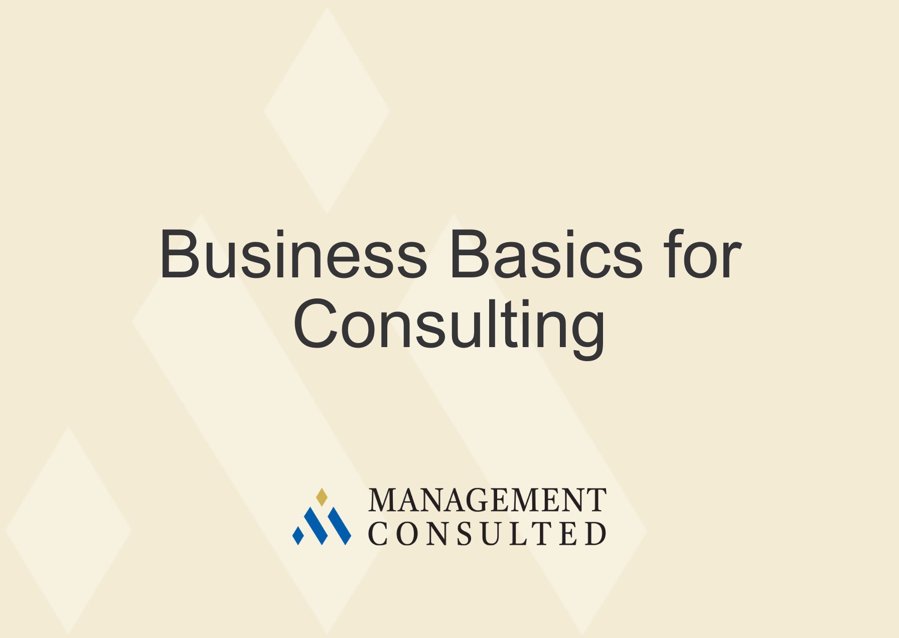 Business Basics for Consulting | Management Consulted