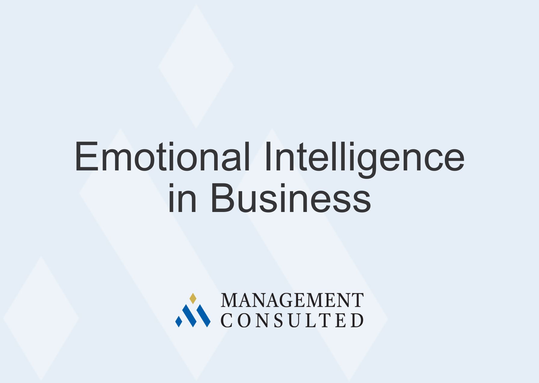 Emotional Intelligence in Business | Management Consulted