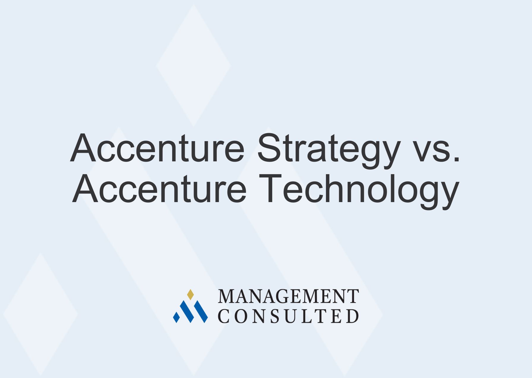 Accenture Strategy & Accenture Technology: 3 Key Differences