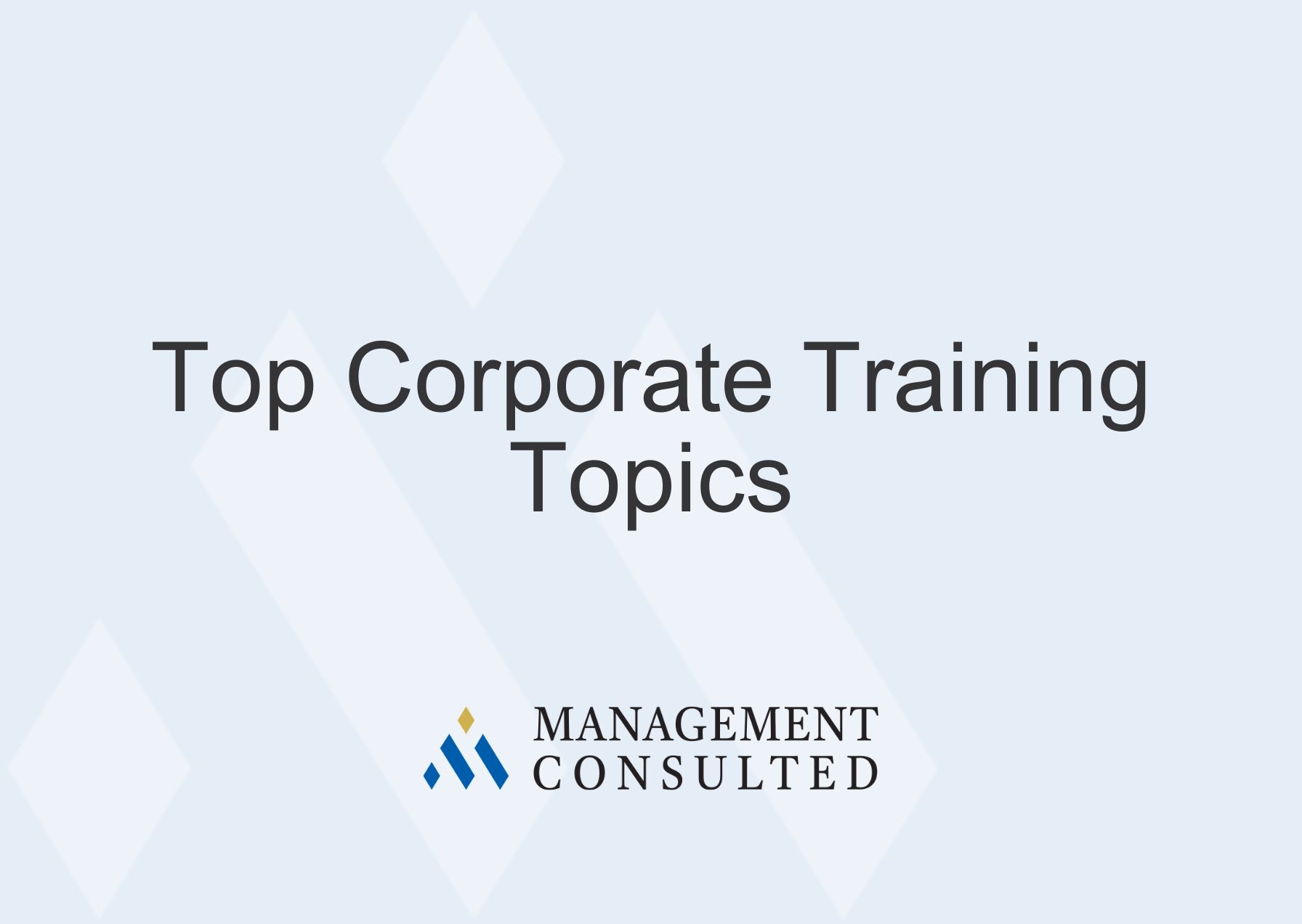 Top Corporate Training Topics | Management Consulted