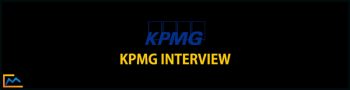 KPMG Interview | Everything You Need To Know From Case Prep Experts