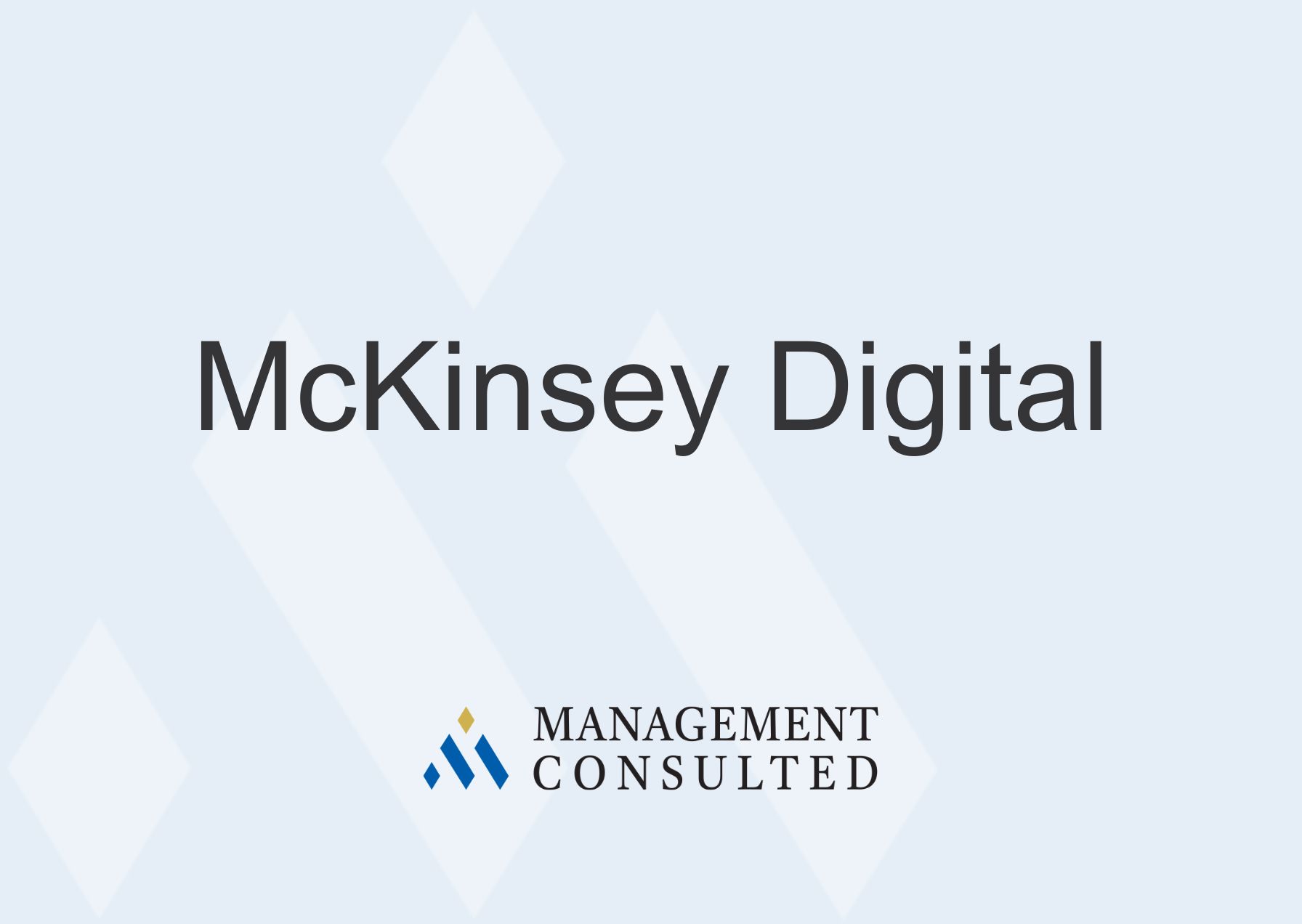 McKinsey Digital | Overview of McKinsey Digital Practice and Interviews