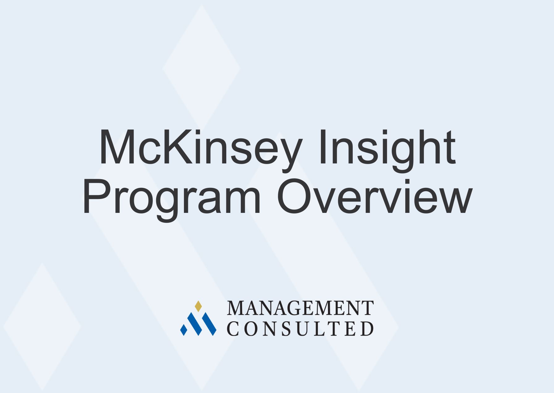 McKinsey Insight Program | Management Consulted