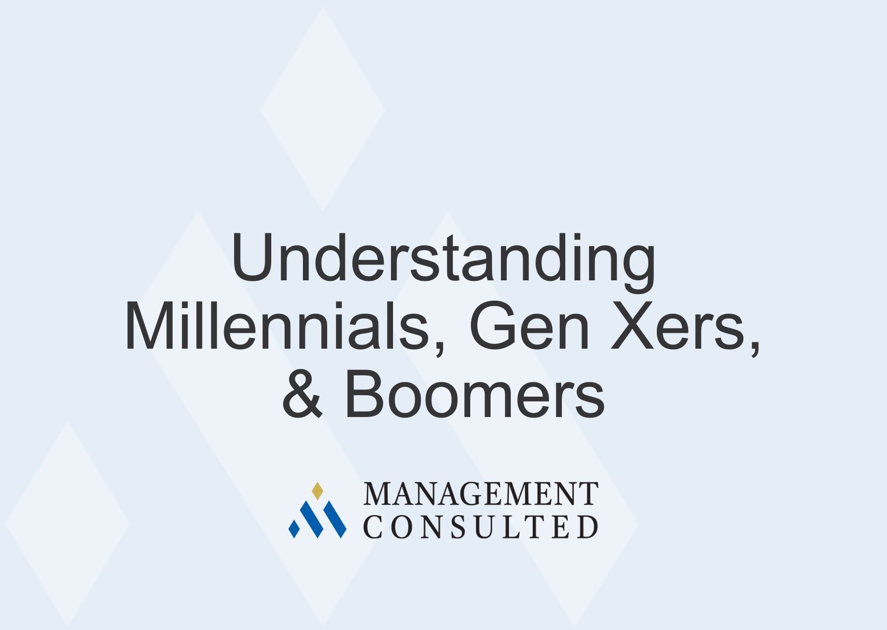Understanding Millennials, Gen Xers, & Boomers: How to Work Together