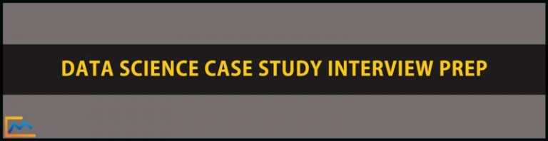 Data Science Case Study Interview Prep | Management Consulted