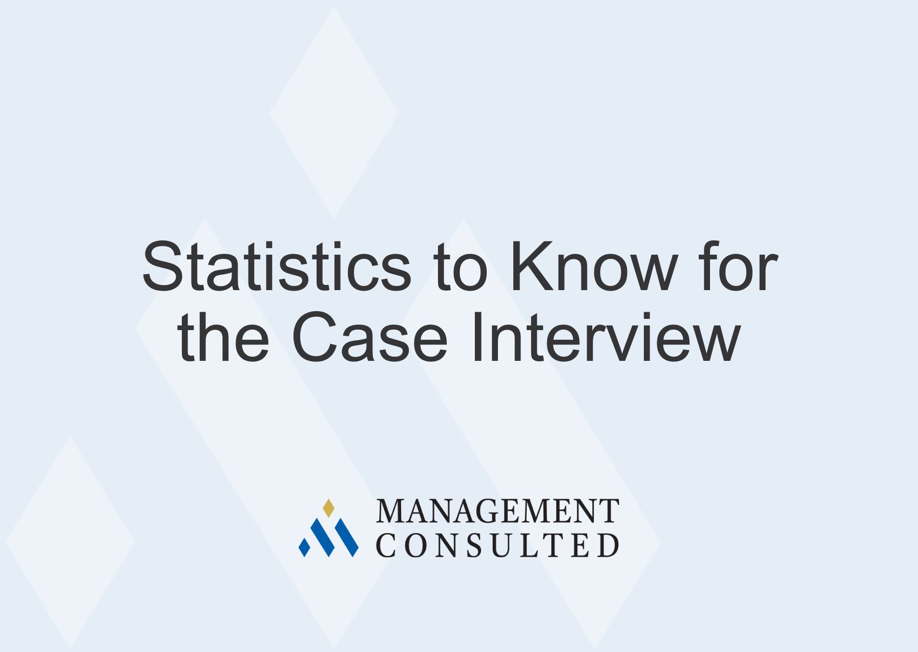 Statistics To Know For Case Interview | Management Consulted