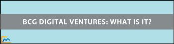 BCG Digital Ventures: What Is It? | Management Consulted