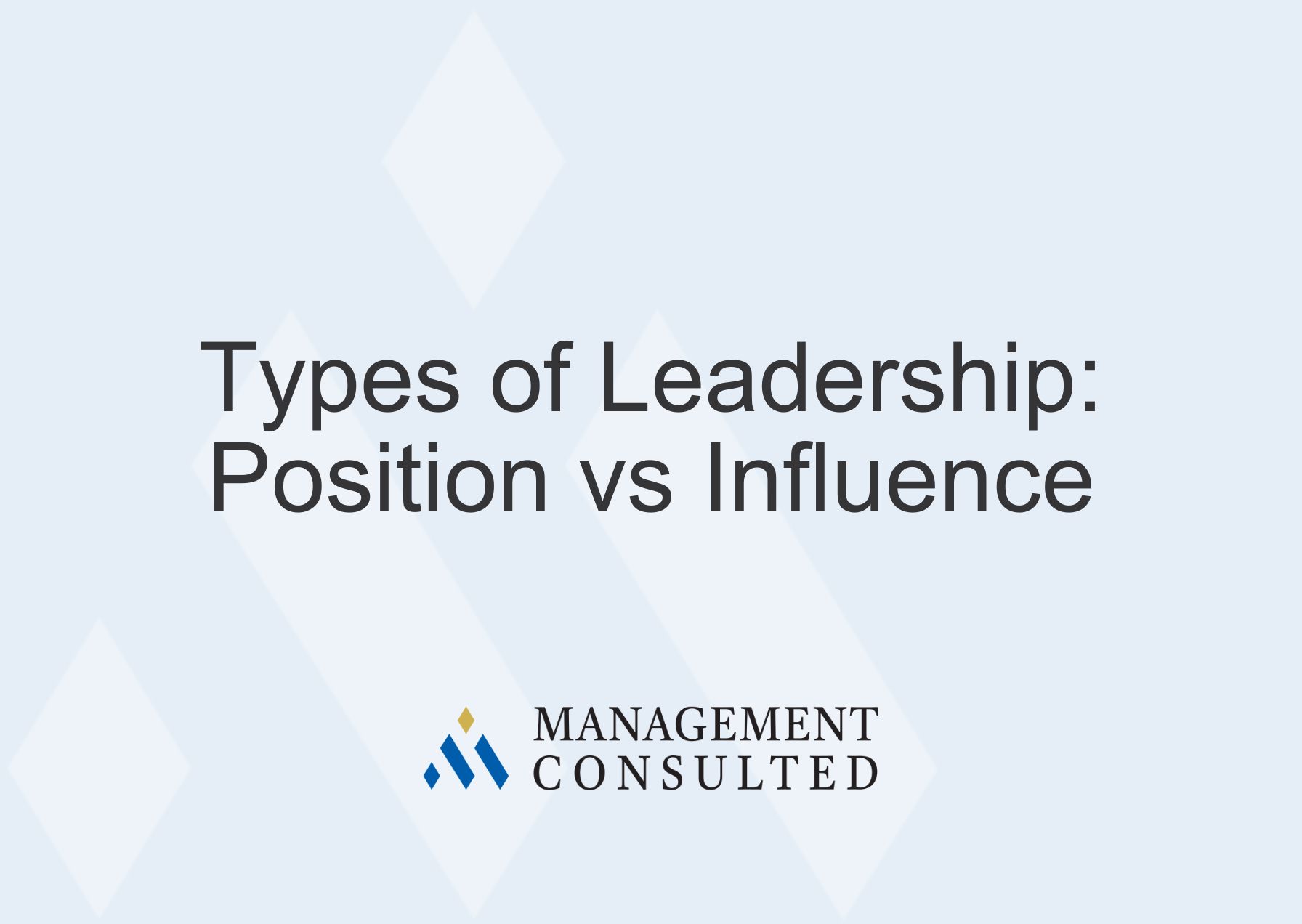 Types of Leadership: Position vs Influence | Corporate Training & Coaching