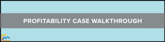 Profitability Case Walkthrough- BCG Style | Expert Case Prep