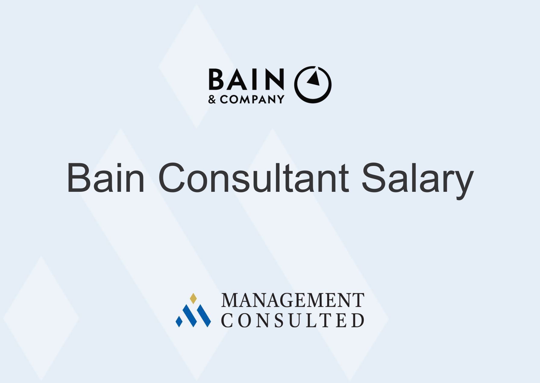 Bain Consultant Salary | The Consulting Industry & Prep Experts