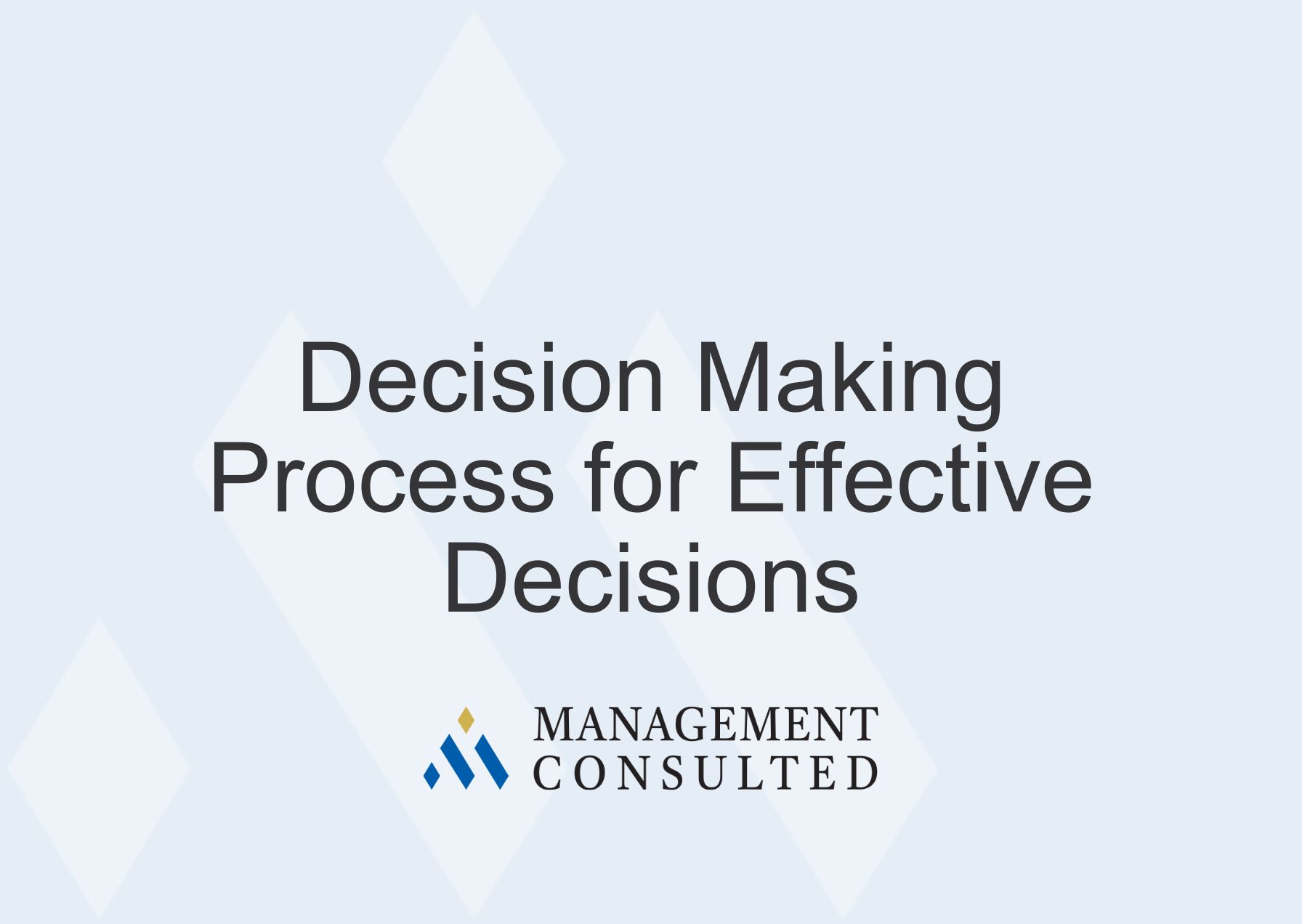 Decision Making Process for Effective Decisions