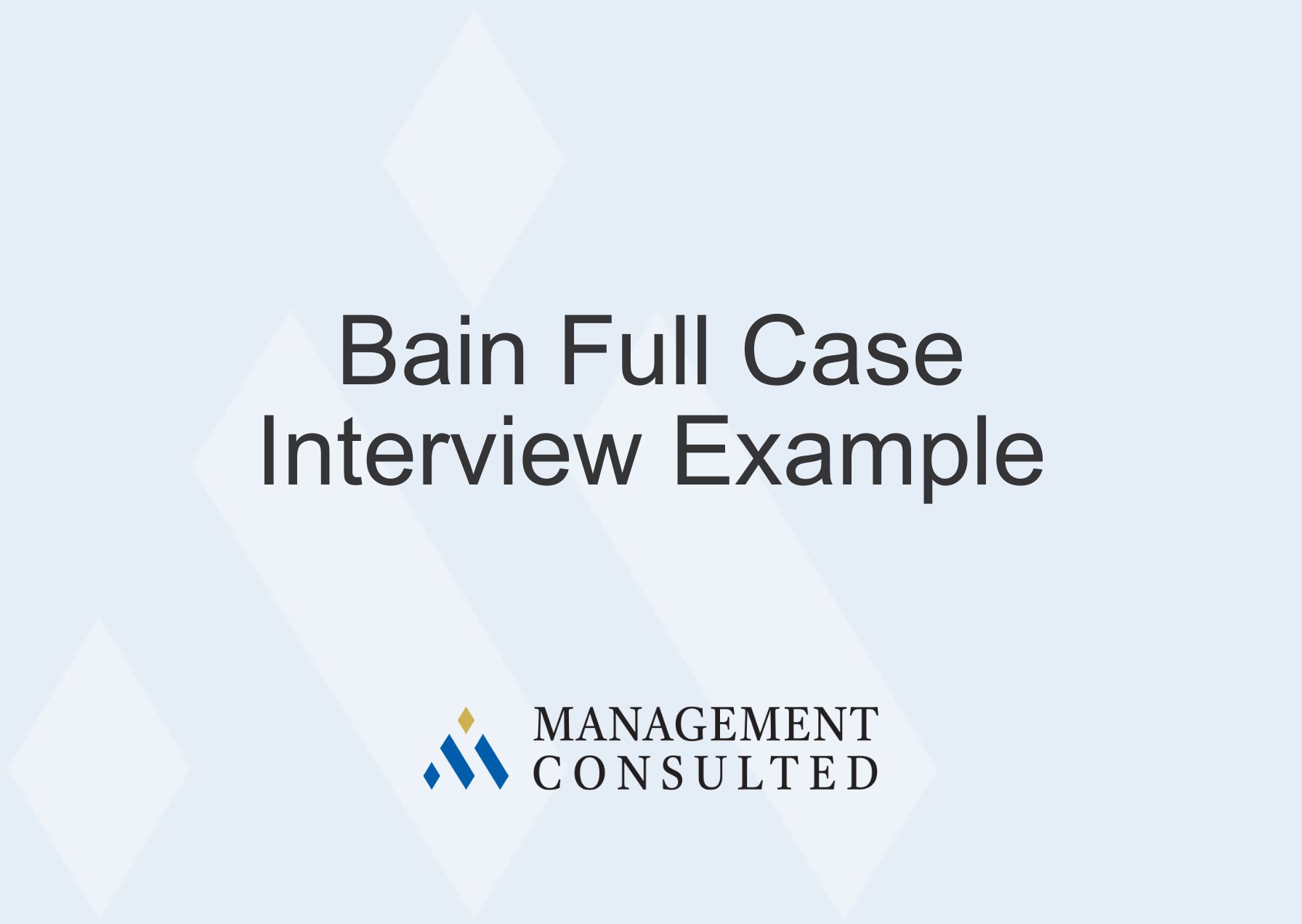 Case Interview Prep: Management Consulted