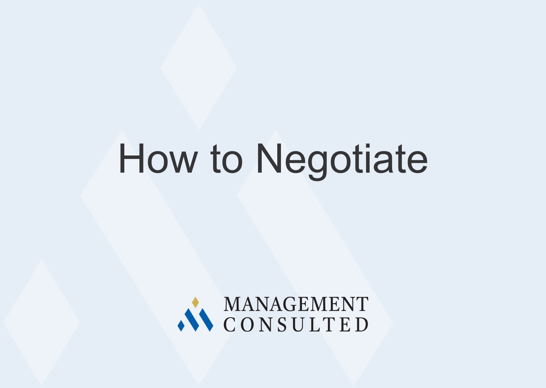How to Negotiate: Examples for Consulting | Consultant Training