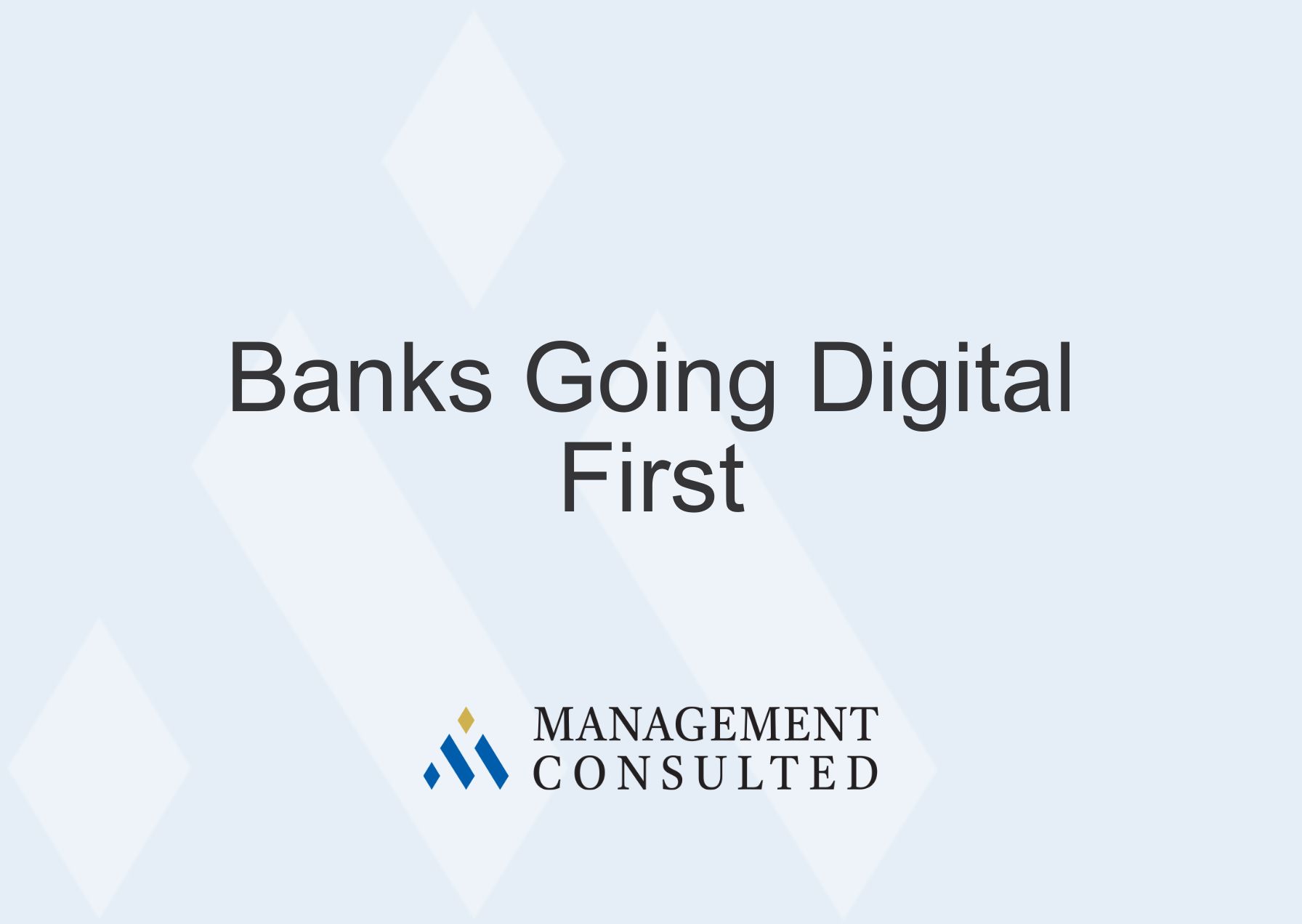 According to BCG Study, Retail Banks Must Adapt a Digital-First ...