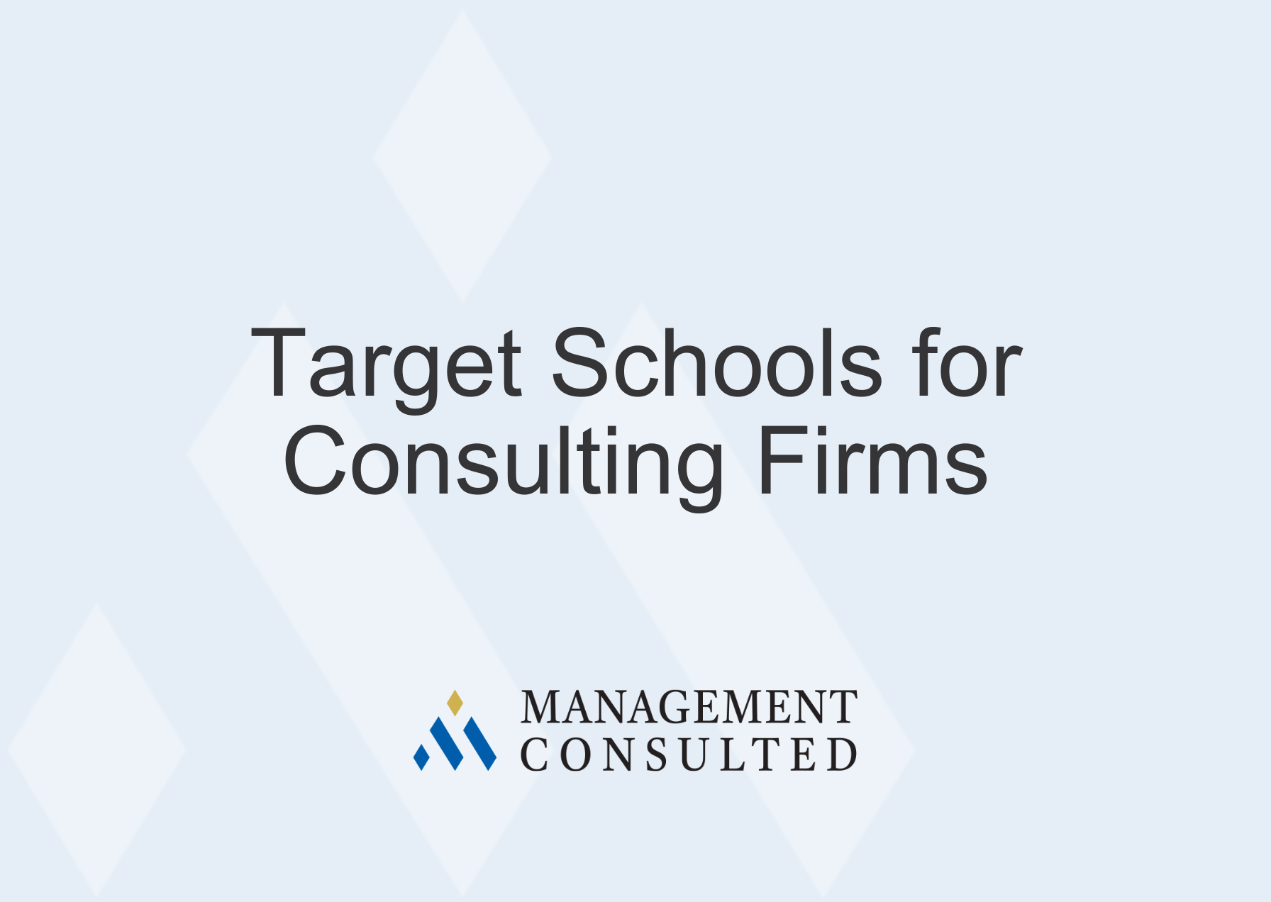 Target Schools For Consulting Firms | Consulting Prep Coaching