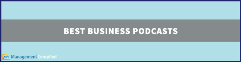 Best Business Podcasts | Management Consulted