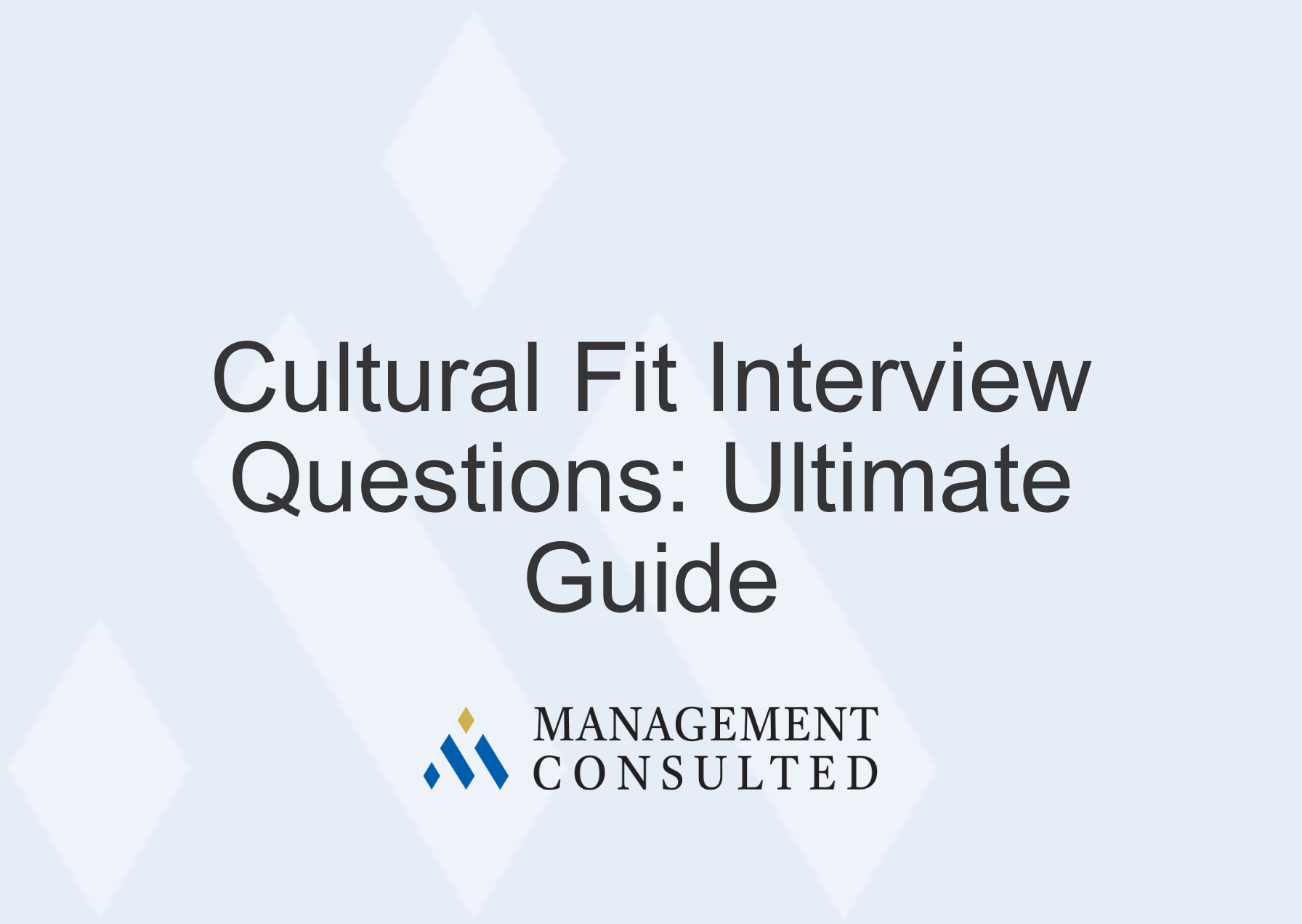 Cultural Fit Interview Questions Ultimate Guide | Consulting Prep
