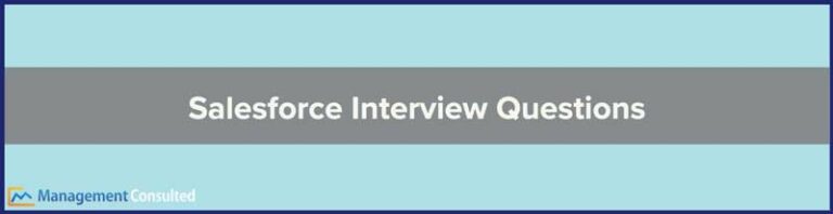 Salesforce Interview Questions | Management Consulted