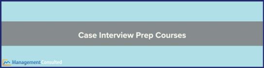 Case Interview Prep Courses | Consulting Prep Resources & Coaching