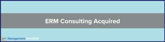 ERM Consulting - Acquired | Consulting Industry News