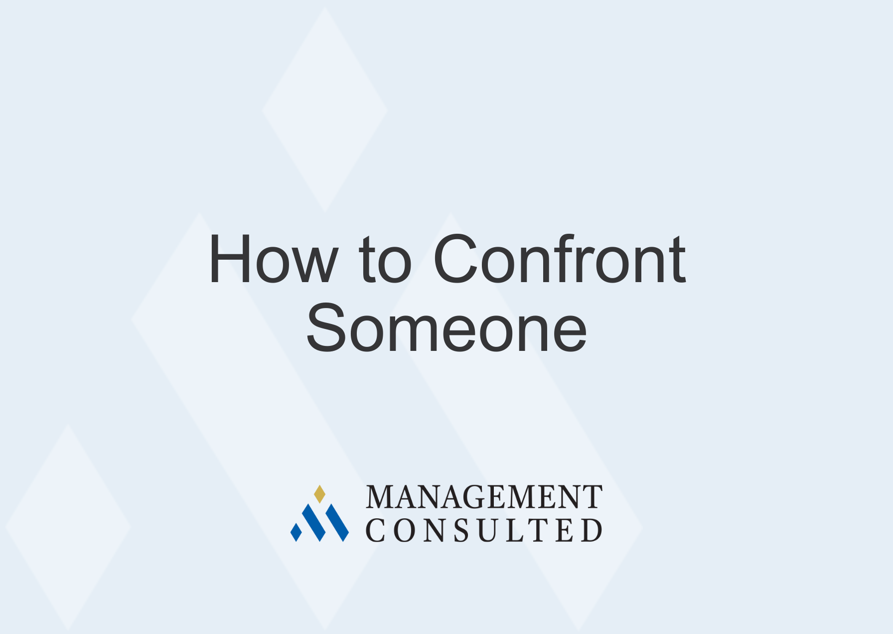 How to Confront Someone