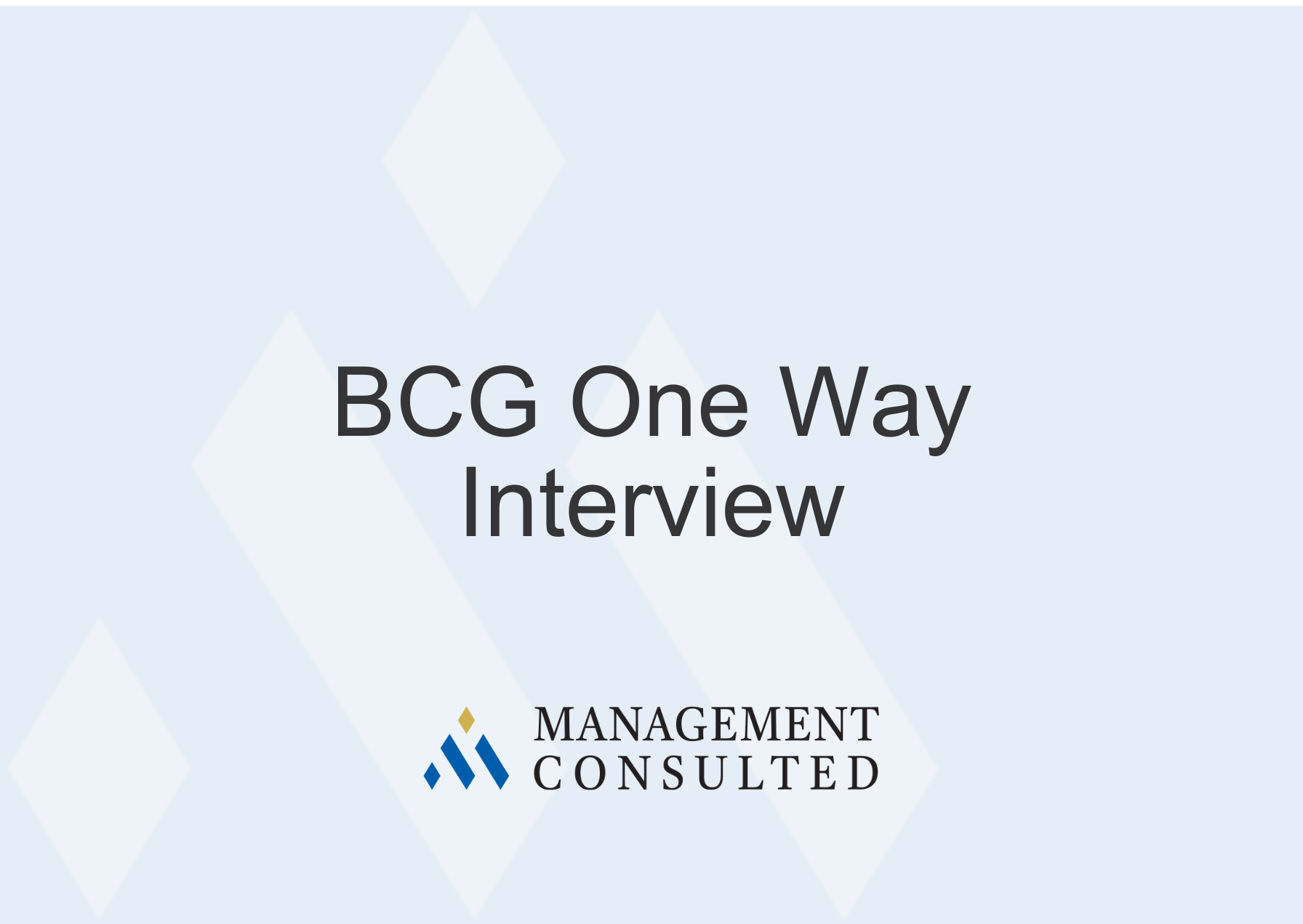 BCG One Way Interview | Management Consulted