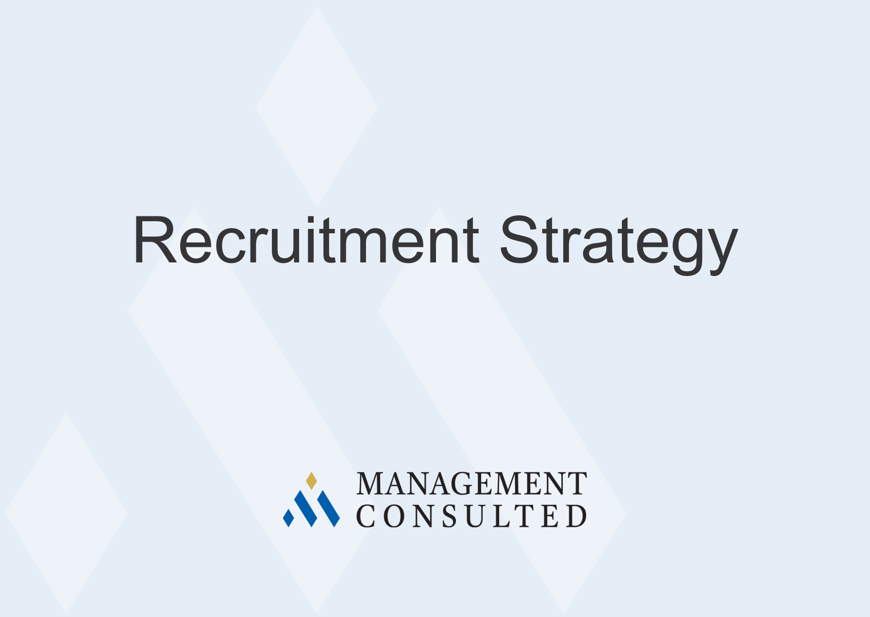 Recruitment Strategy: Elements of Success & Template