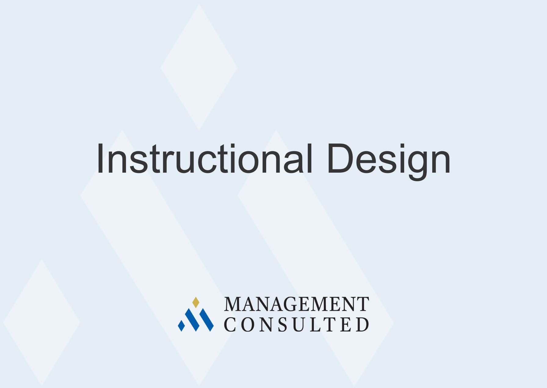 Instructional Design: What Is It?