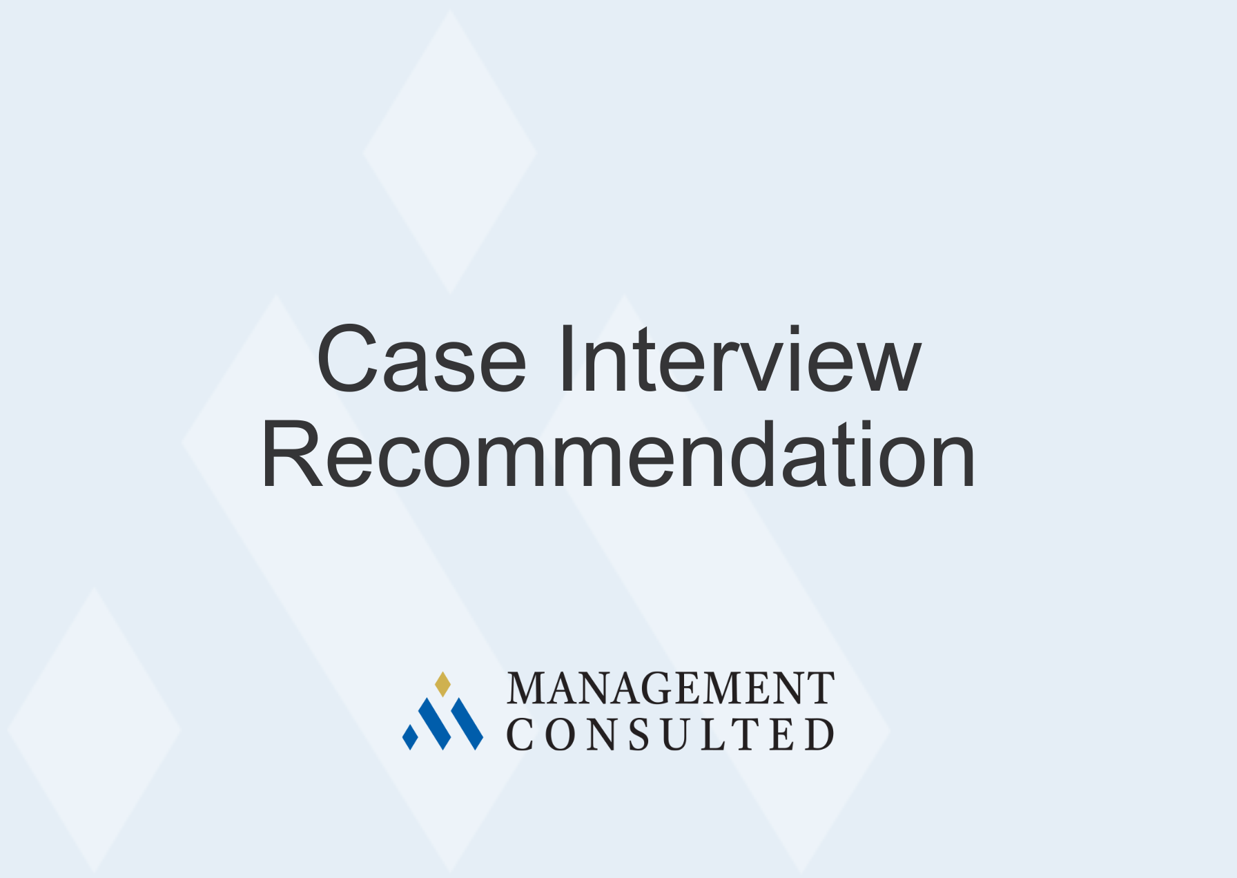 Case Interview Recommendation: Finishing Strong